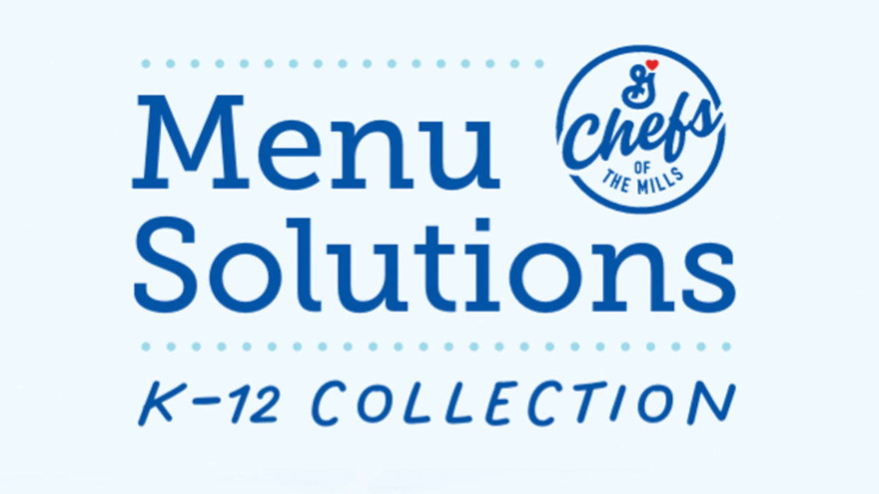 General Mills Foodservice Dishes Up New K-12 Recipe Collection ...